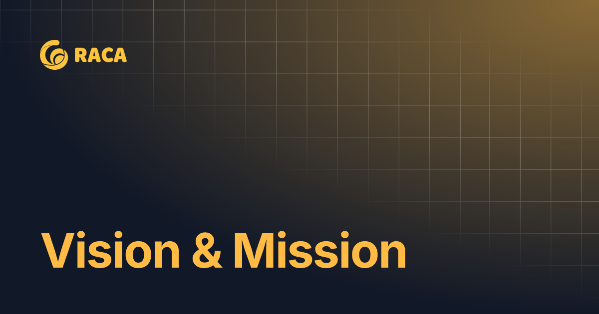 Vision & Mission | RACA